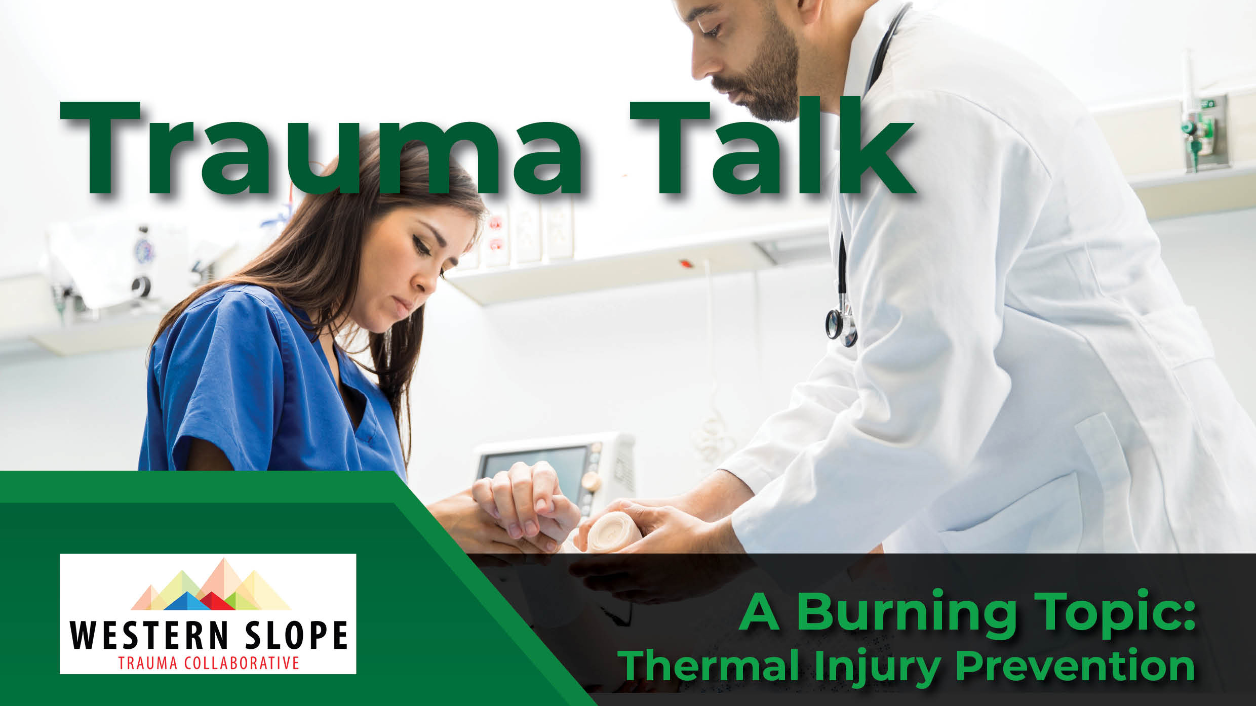 A Burning Topic: Thermal Injury Prevention - March 2023 Trauma Talk