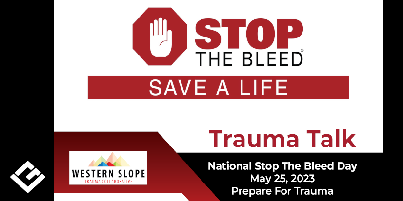 National Stop the Bleed Day - May Trauma Talk