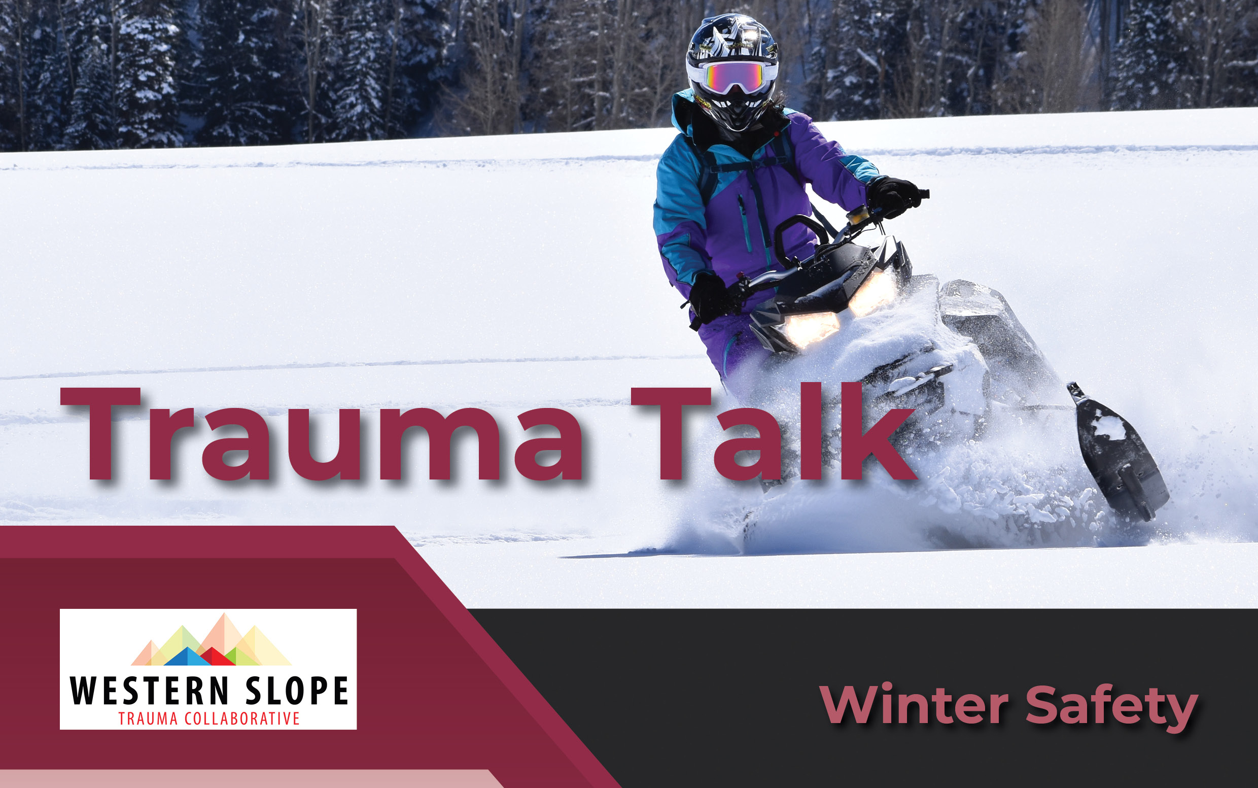 Winter Safety - February 2023 Trauma Talk
